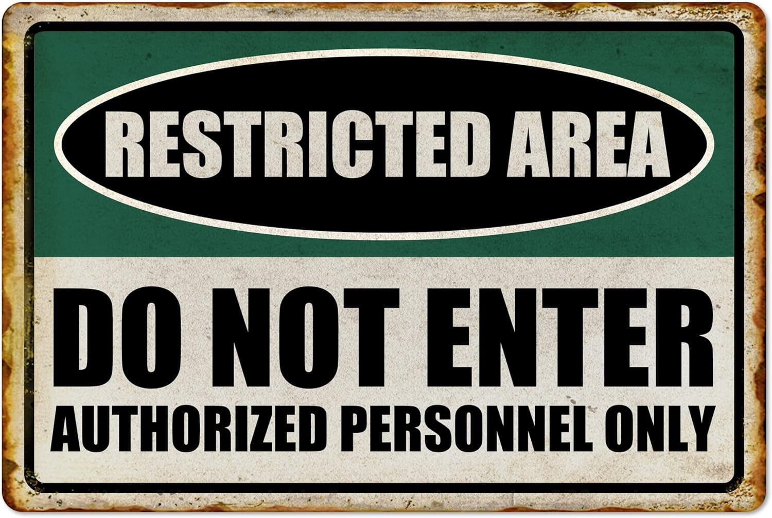 Metal Sign Old-Fashioned Restricted Area Do Not Enter Authorized ...