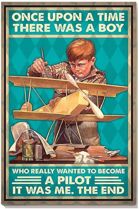 Metal Sign Once Upon A Time There was A Boy Who Really Want to Be A ...