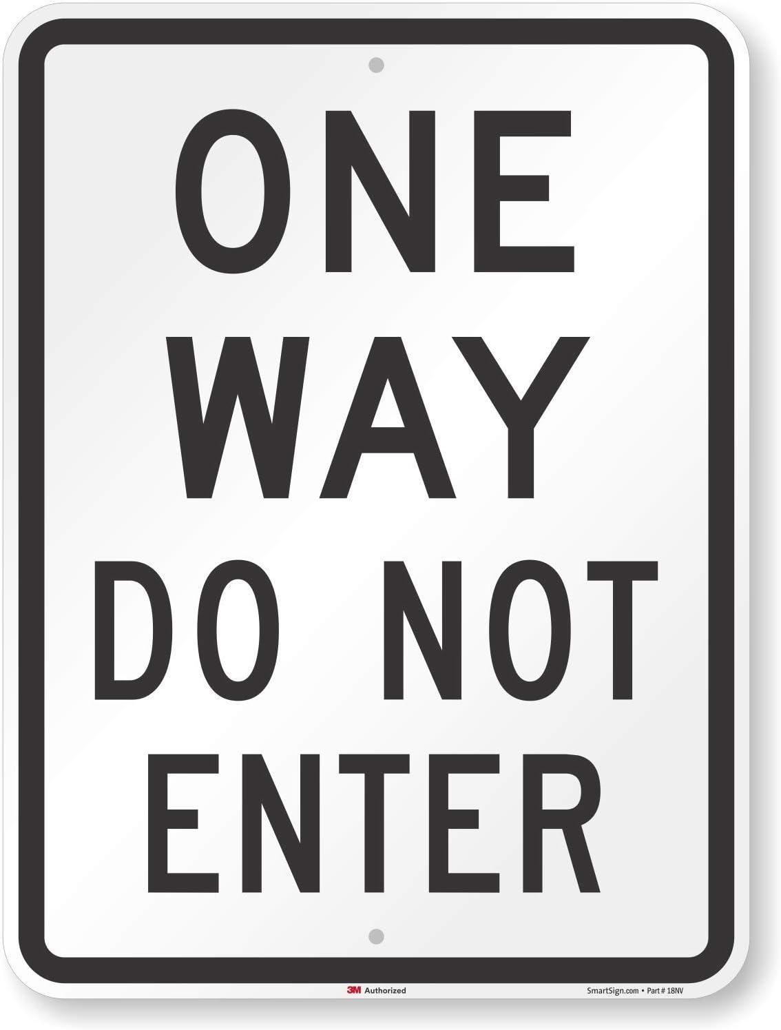 Metal Sign One Way - Do Not Enter Engineer Grade Reflective Rust Free ...