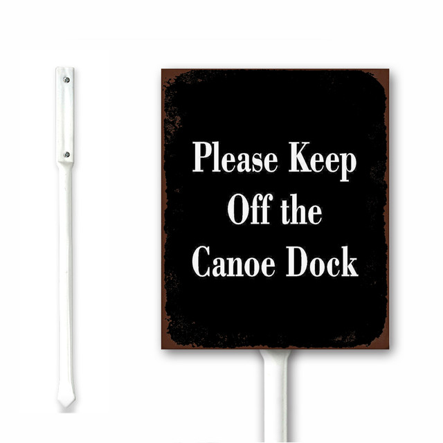 Metal Sign for Outdoor Please Keep Off the Canoe Dock Yard Sign With ...
