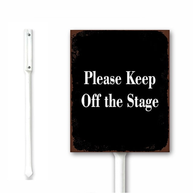 Metal Sign for Outdoor Please Keep Off the Stage Yard Sign With Stake ...