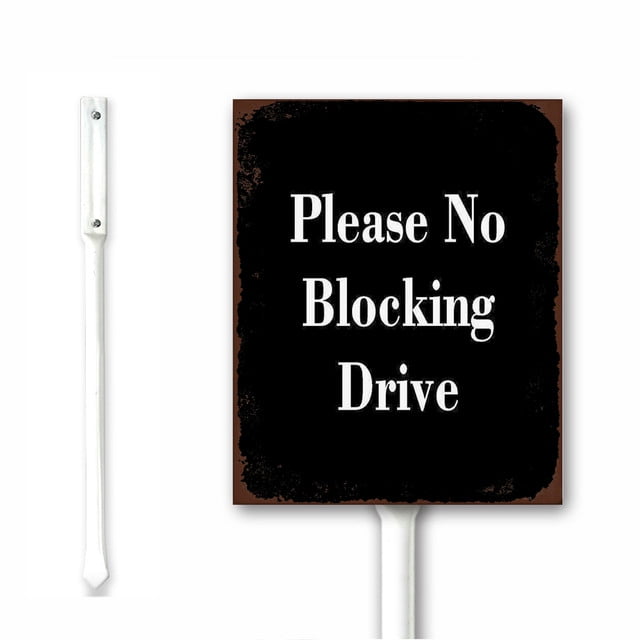 Metal Sign for Outdoor Please No Blocking Drive Yard Sign With Stake ...
