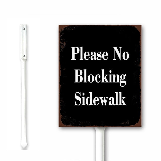 Metal Sign for Outdoor Please No Blocking Sidewalk Yard Sign With Stake ...