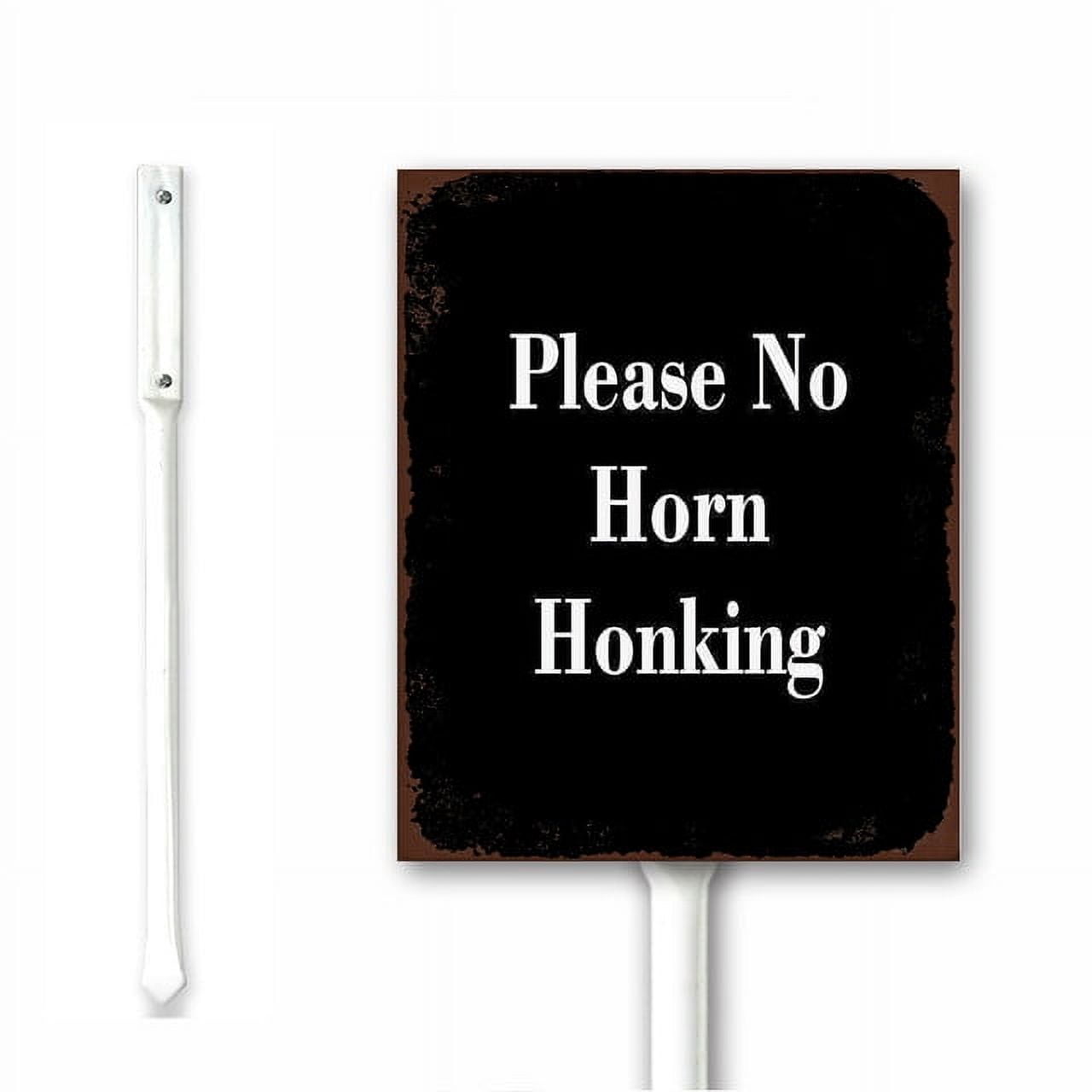 Metal Sign for Outdoor Please No Horn Honking Yard Sign With Stake ...
