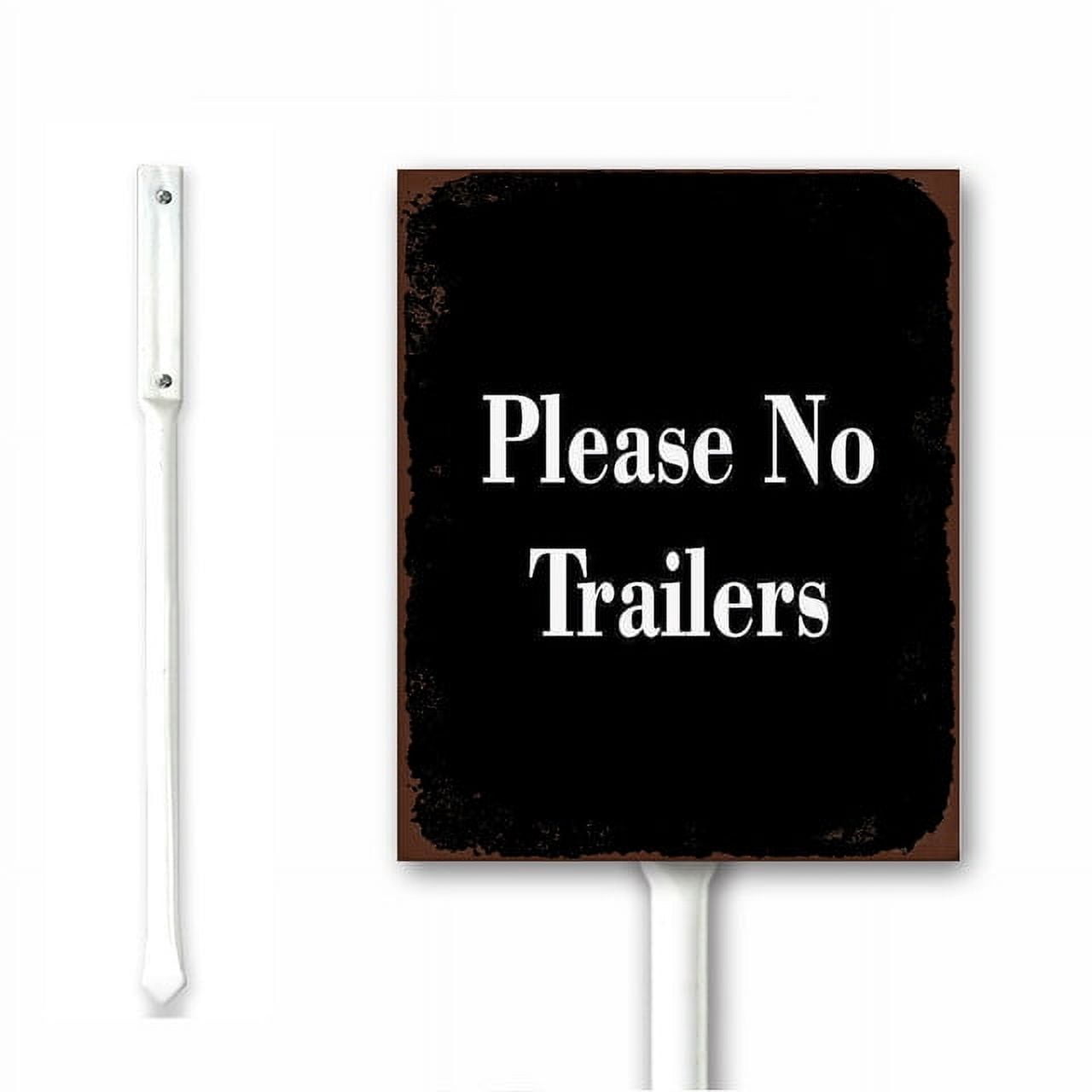 Metal Sign for Outdoor Please No Trailers Yard Sign With Stake Black ...