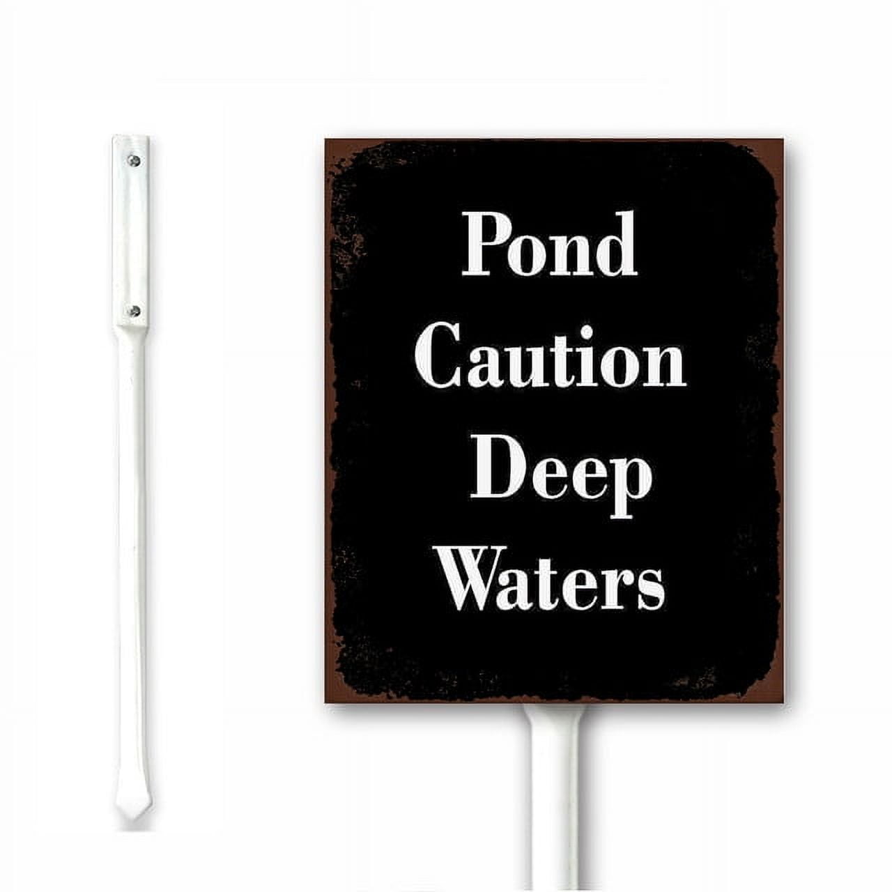 Metal Sign for Outdoor Pond Caution - Deep Waters Yard Sign With Stake ...
