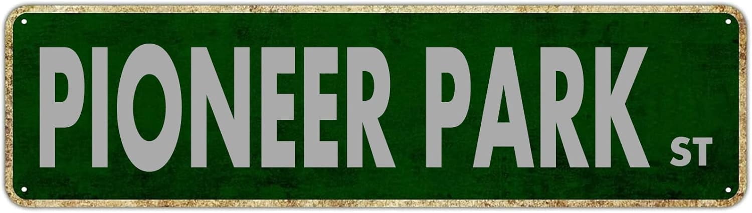 Metal Sign Pioneer Park St Vintage Signs Retro Tin Signs Plaque ...