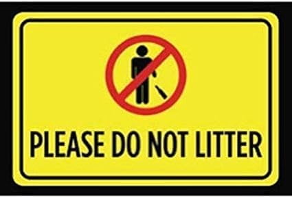 Metal Sign Please Do Not Litter Print Yellow Black Red Poster Notice ...
