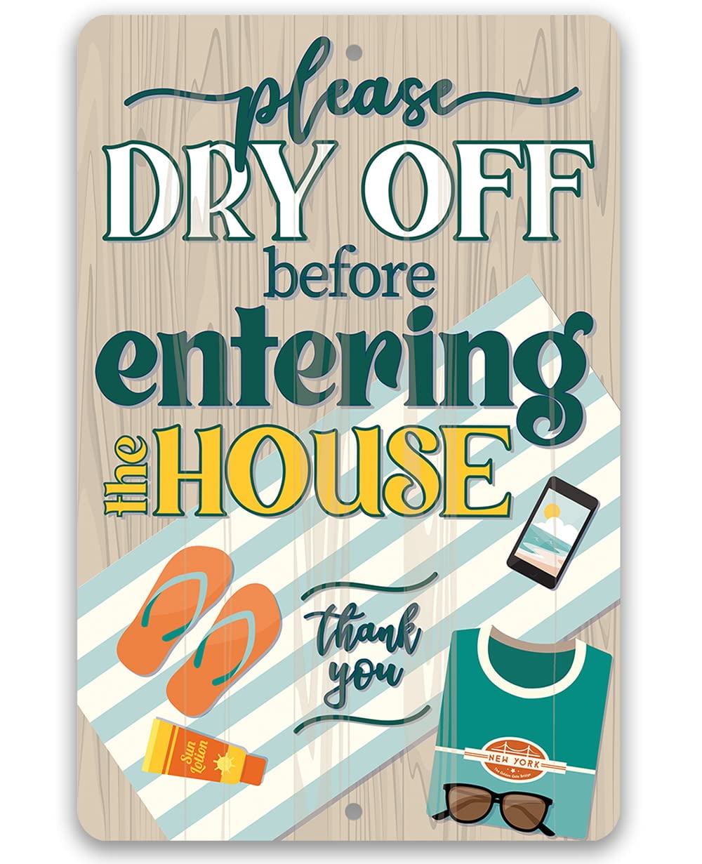 Metal Sign - Please Dry Off Before Entering The House - Durable Metal ...