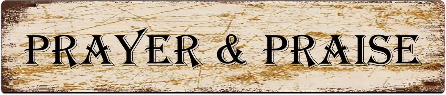 Metal Sign Prayer and Praise Vintage Signs Retro Tin Signs Aluminum ...