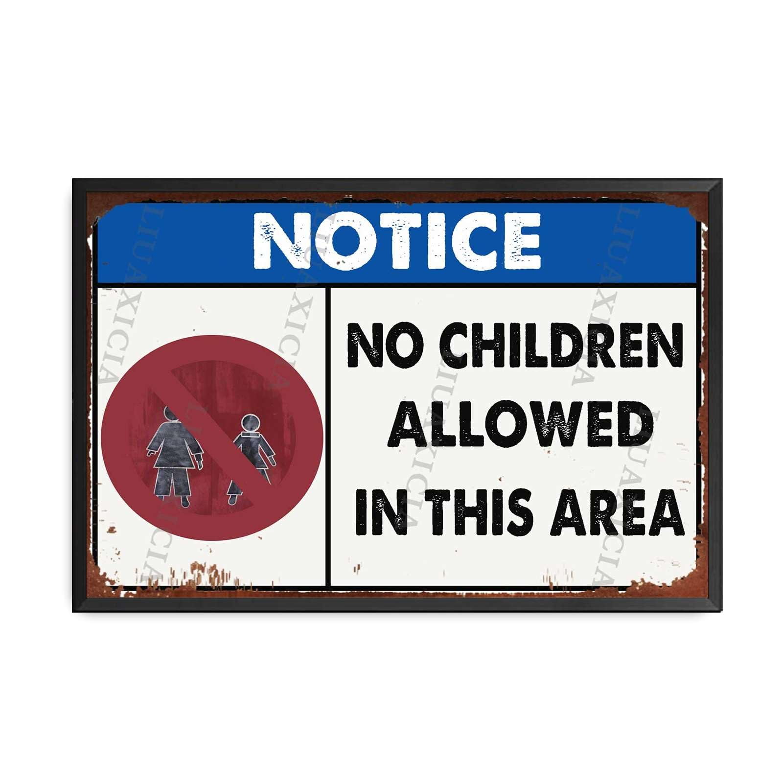 Metal Sign Retro Notice No Children Allowed In This Area For Decor ...