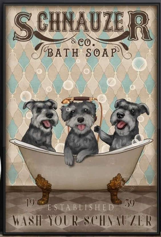 Metal Sign Schnauzer Co Bath Soap Wash Your Schnauzer Sign Vintage ...