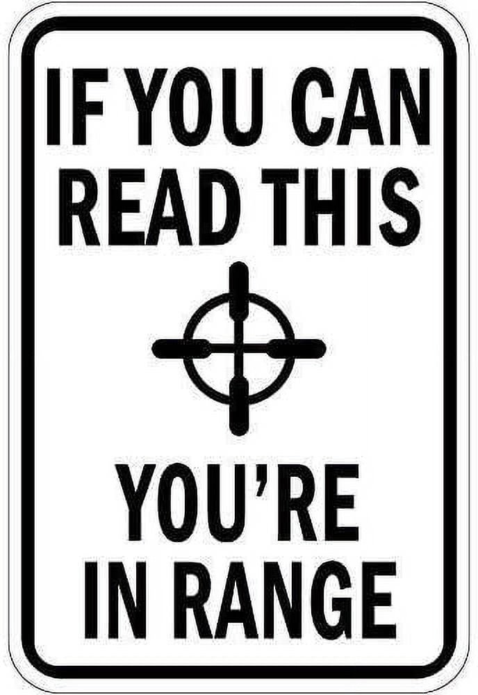 Metal Sign Sign If You Can Read This You're in Range Sign for Outdoor ...