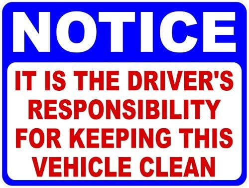 Metal Sign Sign Notice Driver is Responsible for Keeping This Vehicle ...