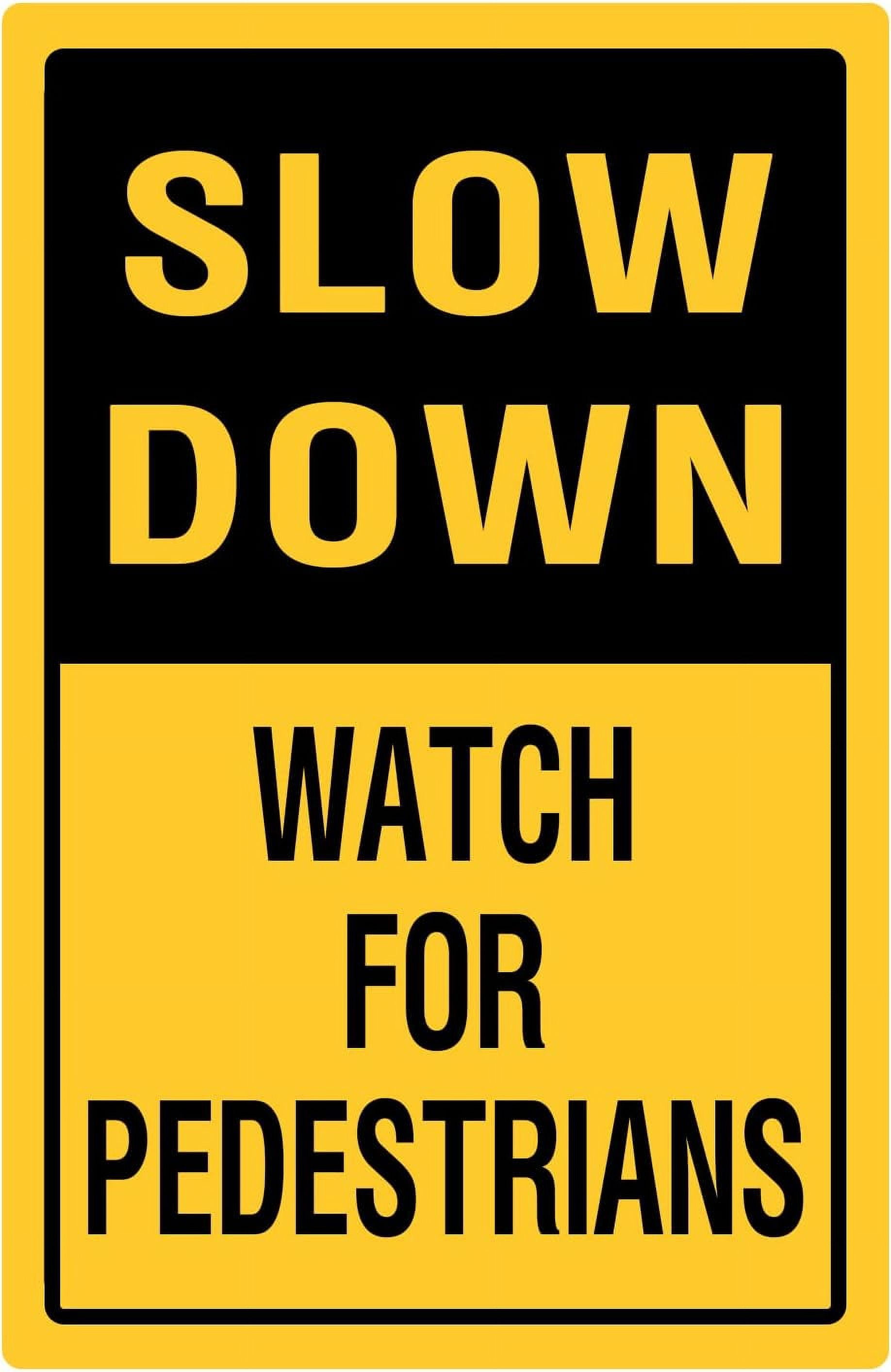 Metal Sign Slow Down Watch for Pedestrians Signs Warning Traffic Road ...