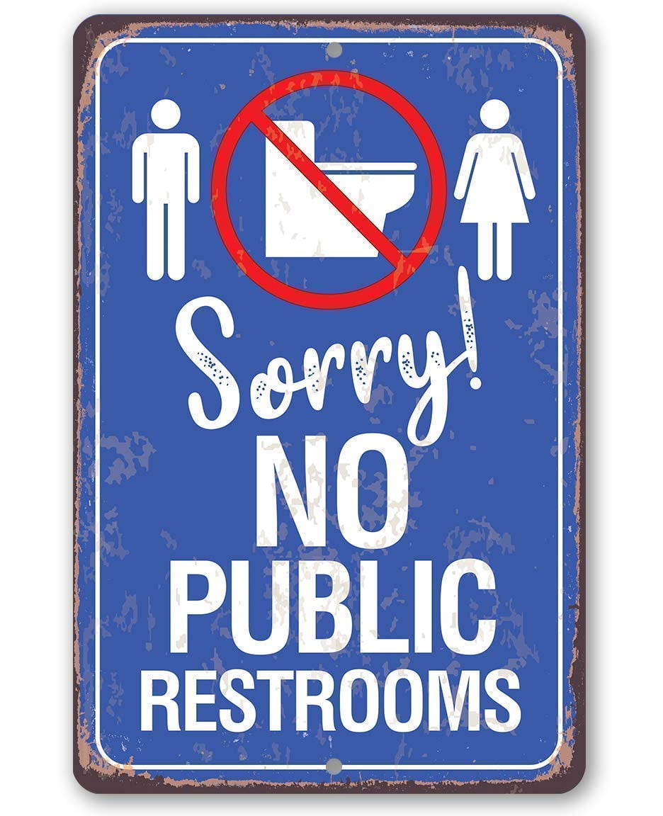Metal Sign - Sorry No Public Restroom - Durable Metal Sign - Use Indoor ...