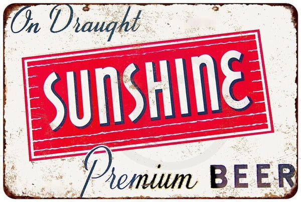 Metal Sign Sunshine Beer Vintage Look Reproduction) Size: 8 x 12 Inches ...