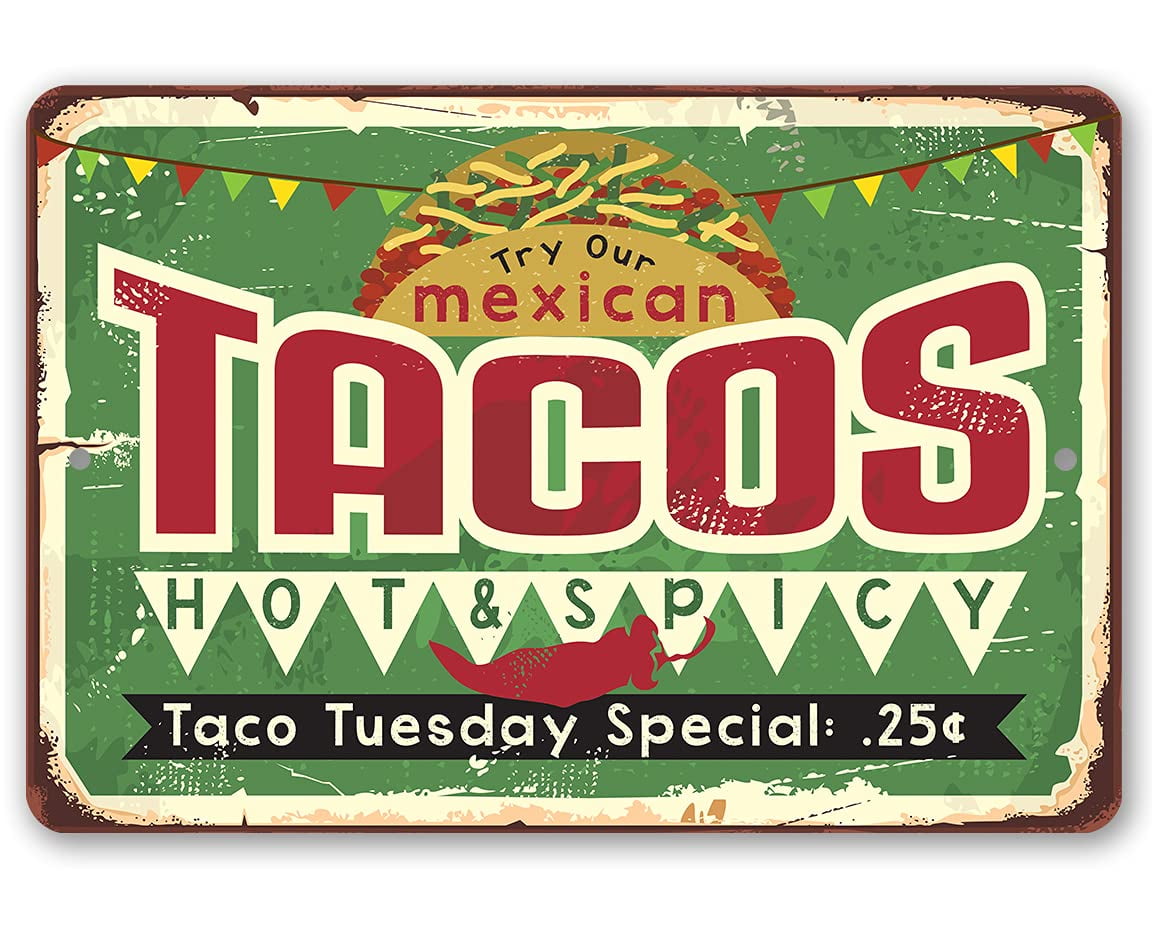 Metal Sign - Tacos Hot & Spicy Taco Tuesday - Durable Metal Sign - Use ...