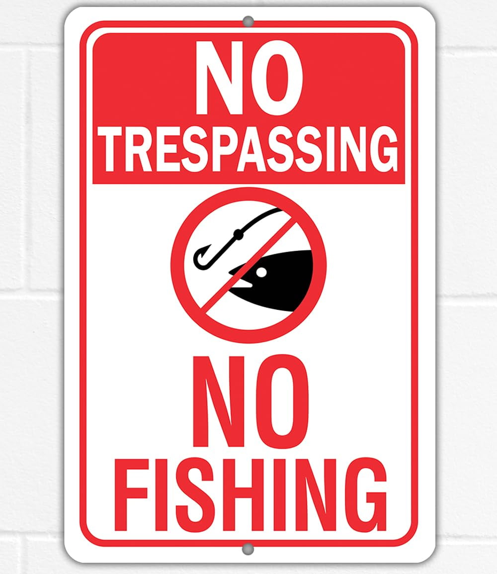 Metal Sign - No Trespassing No Fishing Sign - Private Property No ...