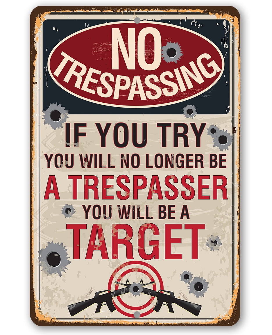 Metal Sign - No Trespassing If You Try - Durable Metal Sign - Use ...