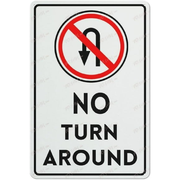 No Turn Around Signs