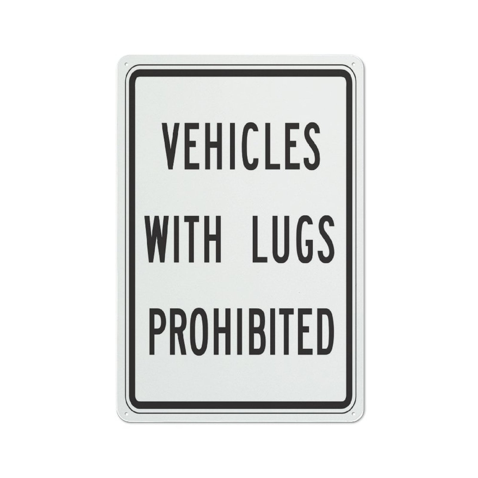 Metal Sign Vehicles With Lugs Prohibited Aluminum Sign Fade Resistant ...