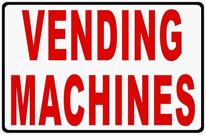 Metal Sign Vending Machines Sign for Outdoor & Indoor 12" x 8 ...