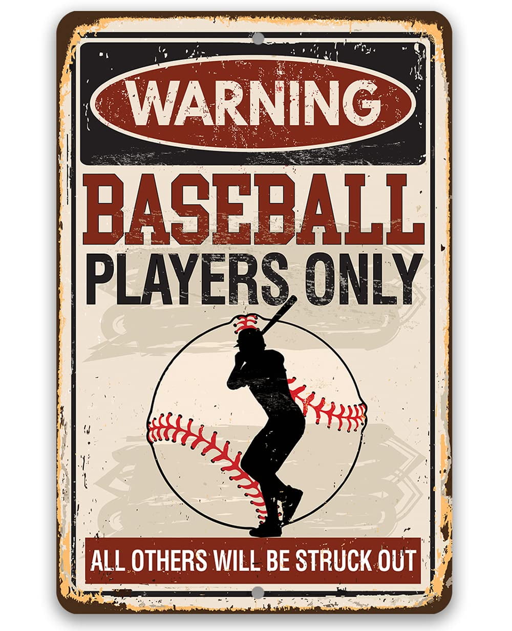 American Metal Sign - Warning Baseball Players Only, Indoor/Outdoor ...