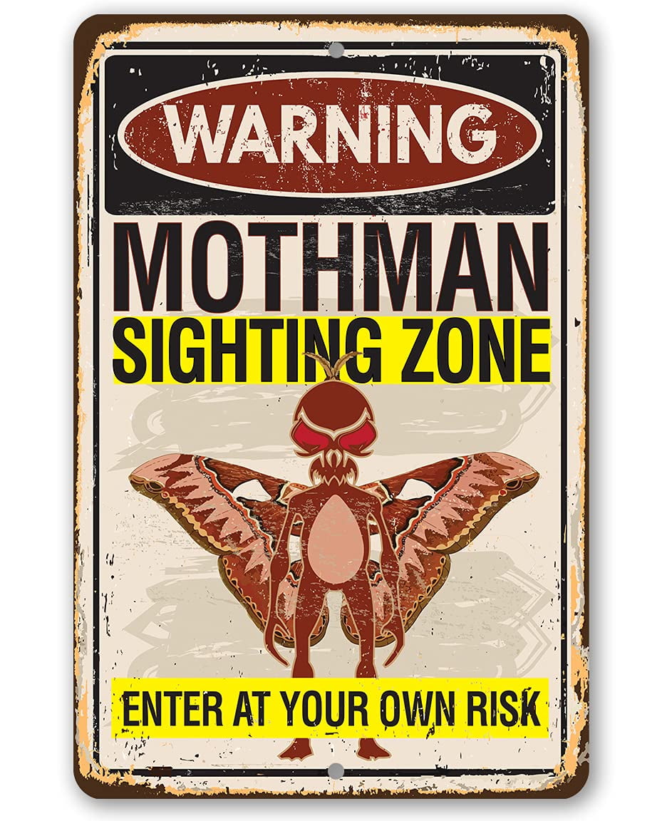 Metal Sign - Warning Mothman Sighting Zone Enter at Your Own Risk ...
