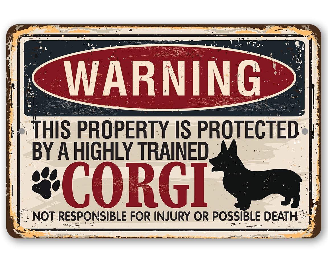 Metal Sign - Warning Property Corgi - Durable Metal Sign - Use Indoor ...