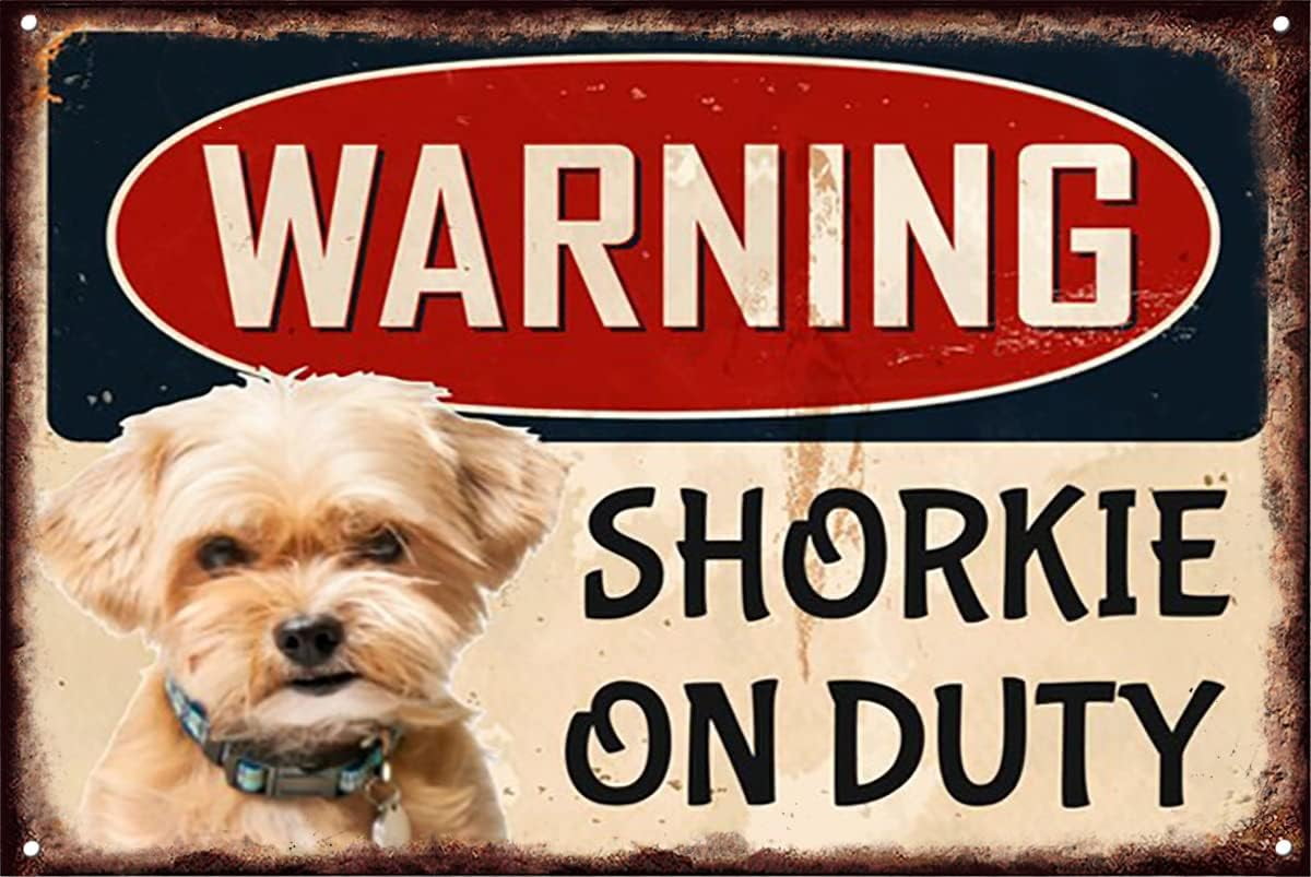 Metal Sign Warning Shorkie On Duty. Retro Funny Wall Plaque Vintage Dog ...