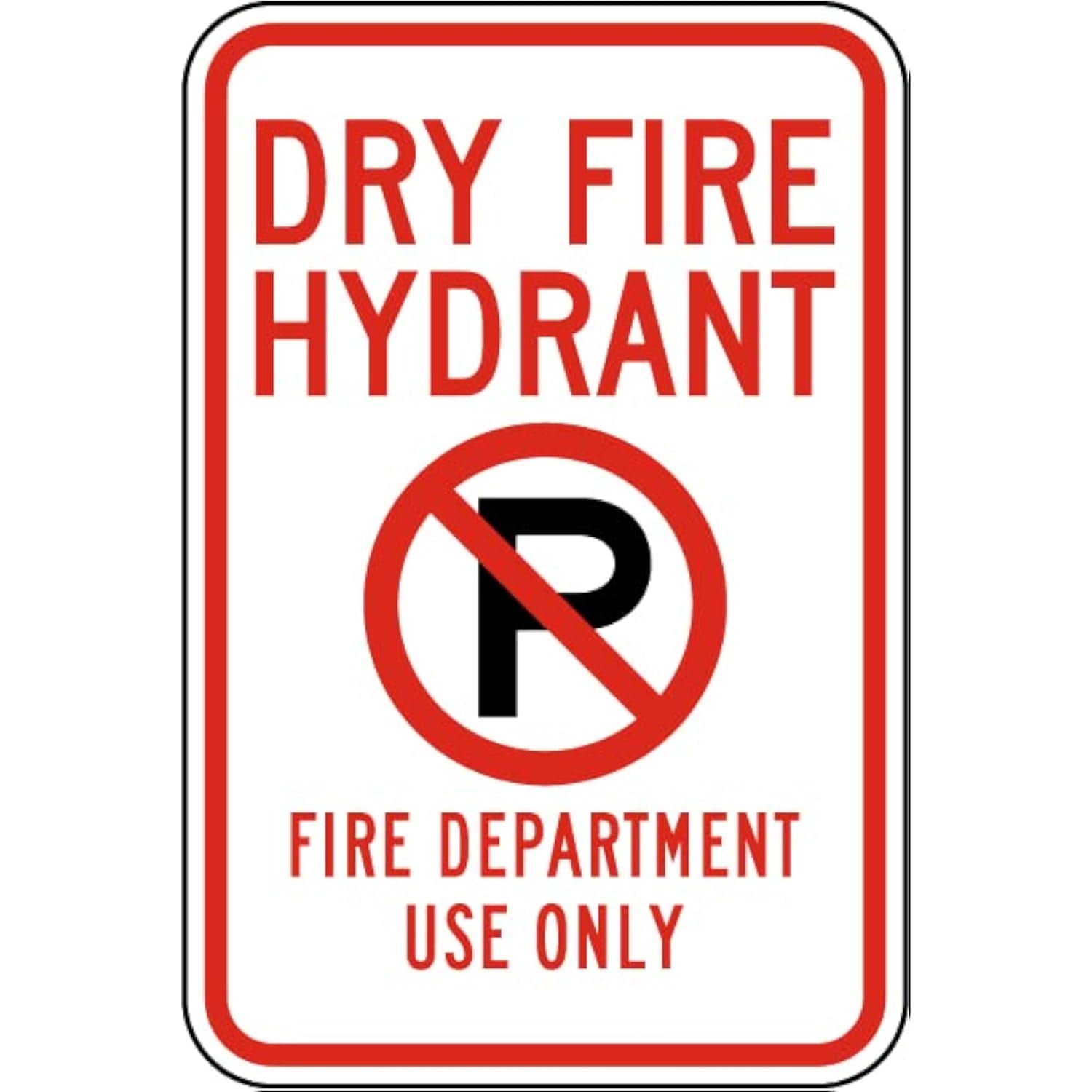 Metal Sign Warning Tin Sign DRY FIRE HYDRANT; FIRE DEPARTMENT USE ONLY ...