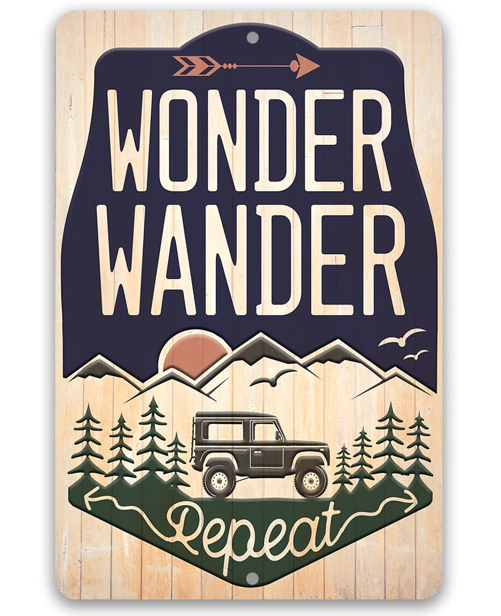 Metal Sign - Wonder Wander Repeat - Durable Metal Sign - Use Indoor ...