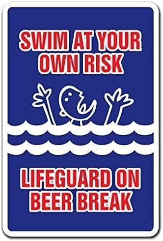 Metal Signage Swimming at Your Own Risk Lifeguards Swim in The Resting ...