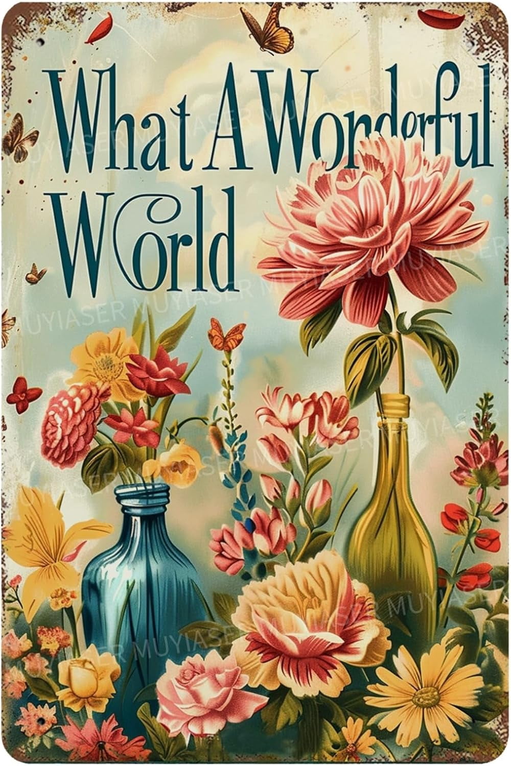 Metal Signs A Wonderful World Flowers Vintage Signs Retro Aluminum Tin ...