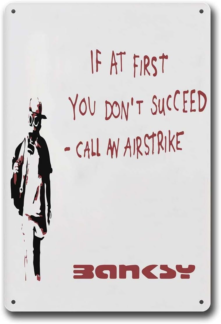 Metal Signs Banksy Airstrike Street Art Banksy Graffiti Suitable for ...