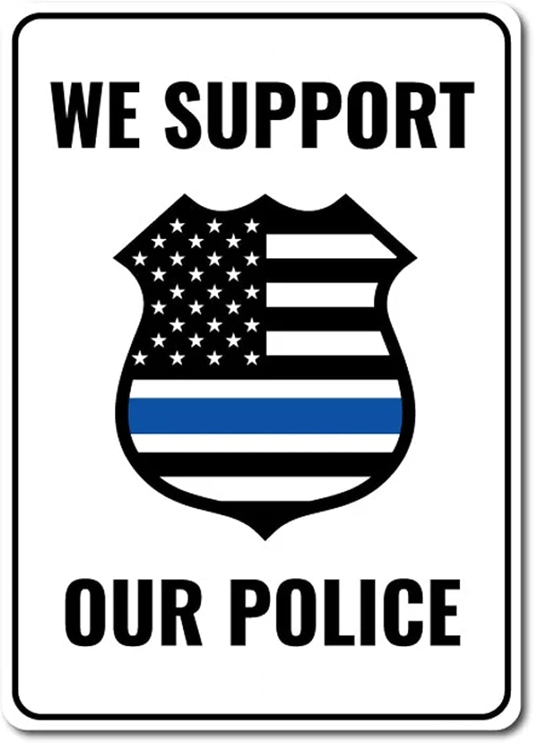 Metal Signs for Garage Man Cave Bar We Support Our Police/Police Lover ...
