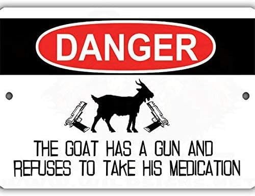 Metal Signs Goat Refuses Medication Indoor/Outdoor Aluminum No Rust No ...