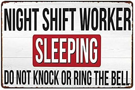 Metal Signs Great Tin Sign Night Shift Worker Sleeping Sign 12" X 8 ...