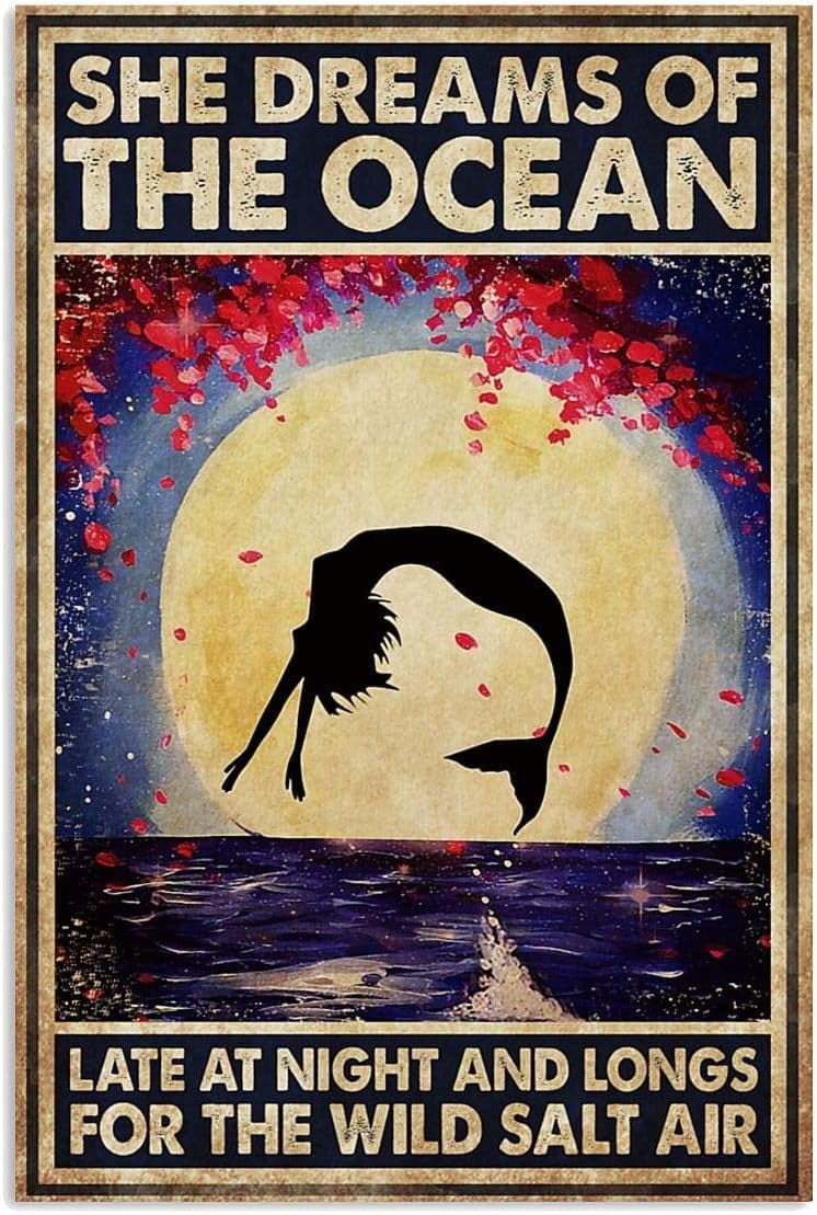 Metal Signs Mermaid She Dreams Of The Ocean Late At Night And Longs For ...
