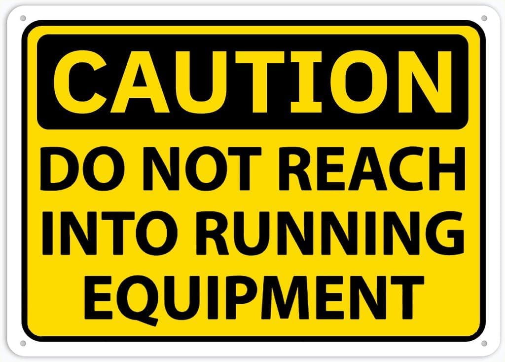 Metal Signs Road Sign Caution Do Not Reach Into Running Equipment Metal ...