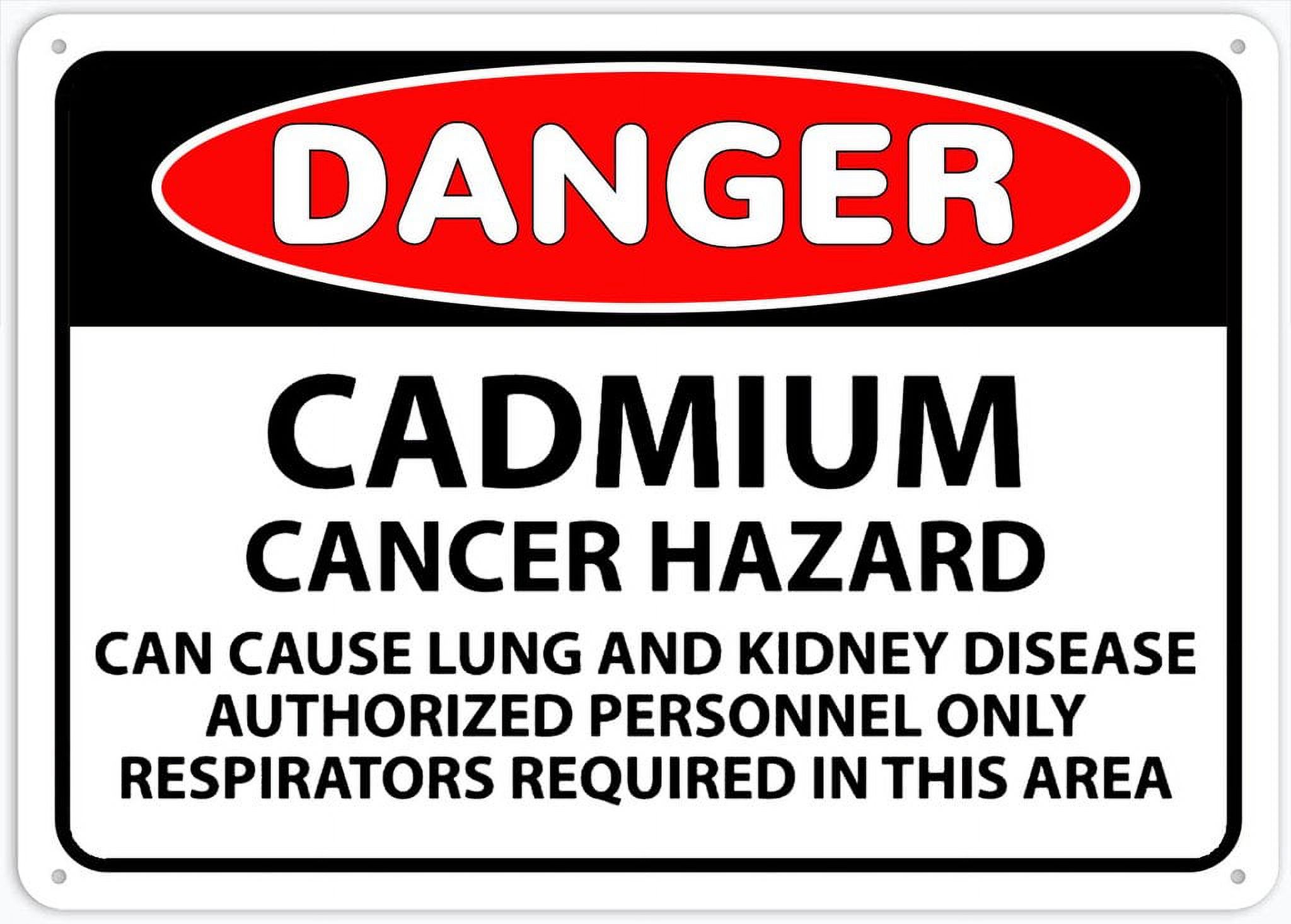 Metal Signs Road Sign Danger Cadmium Cancer Hazard Can Cause Lung And ...