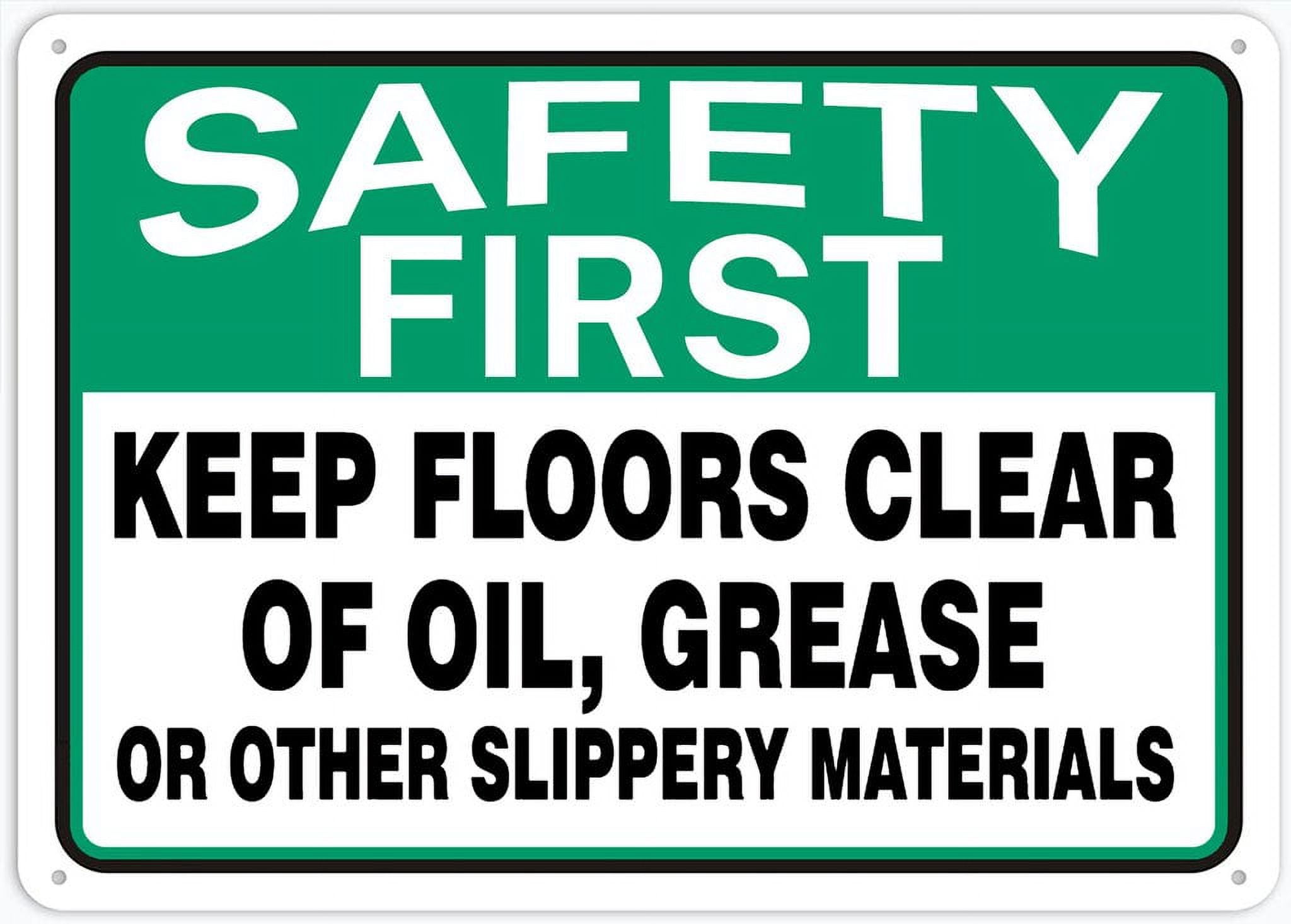 Metal Signs Road Sign Safety First Keep Floors Clear Of Oil Grease Or ...