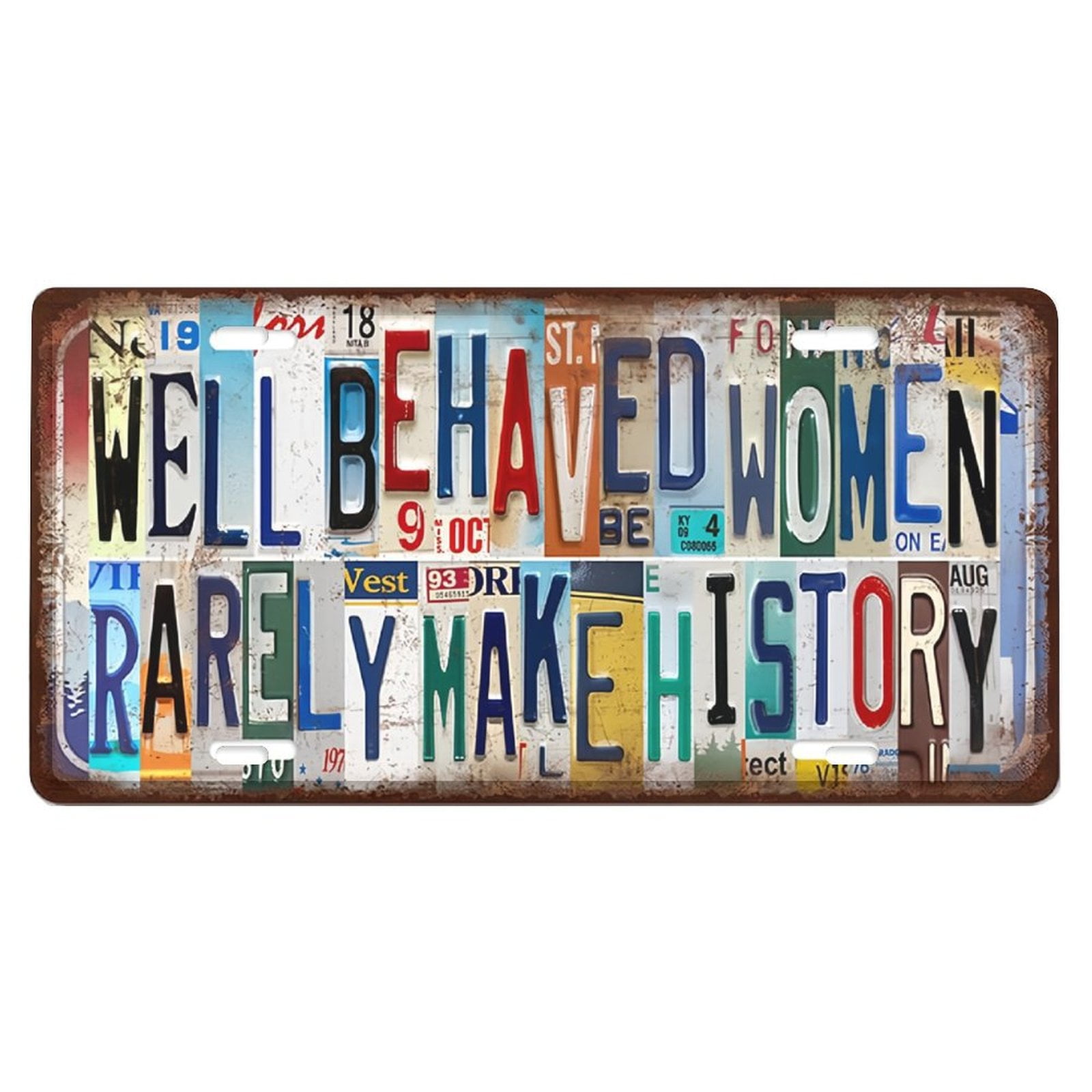 Metal Signs: Vintage License Plate Wall Decor Well Behaved Women Rarely ...