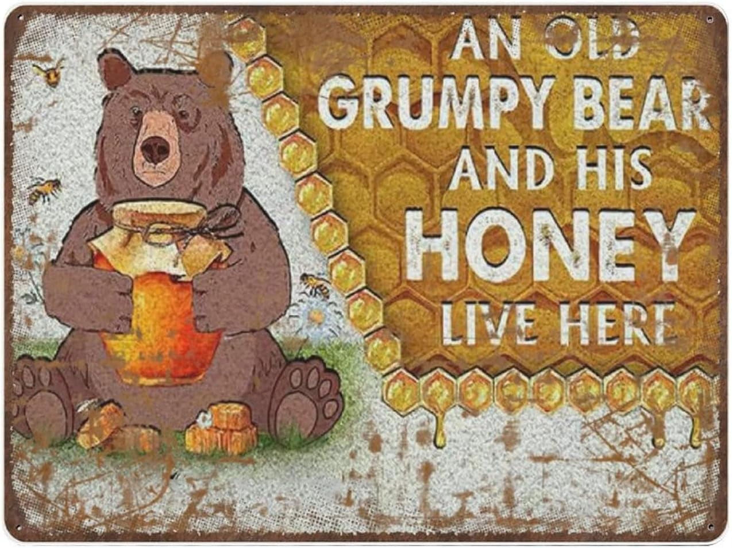 Metal Signs an Old Grumpy Bear and His Honey Live Here Signs Vintage ...