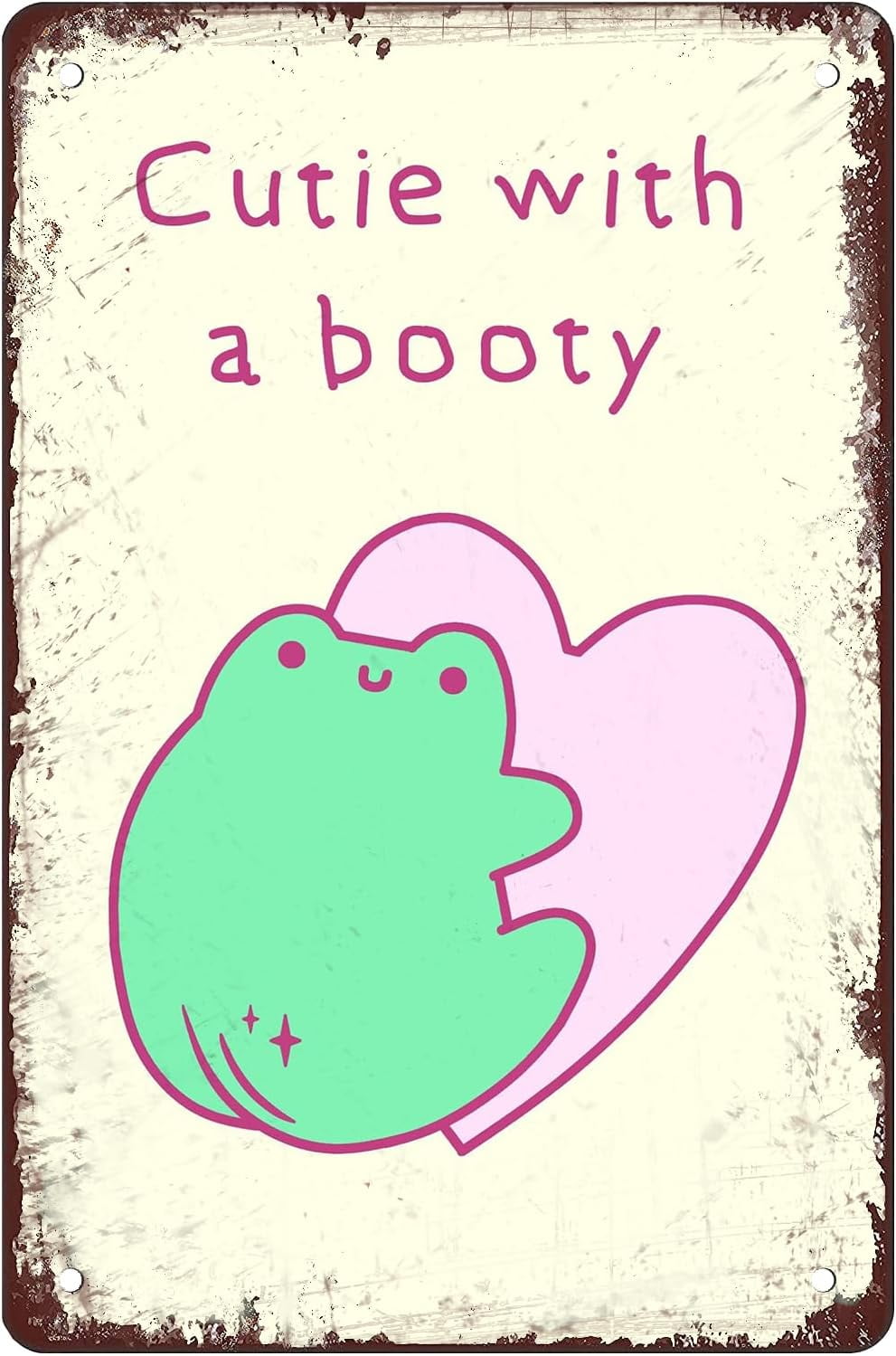 Metal Tin Sign 12x16 Inch Cutie With A Booty Cute Frog Heart retro Frog ...