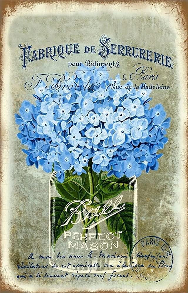 Metal Tin Sign 12x16 Inch French Blue Hydrangea Vintage Funny Novelty ...