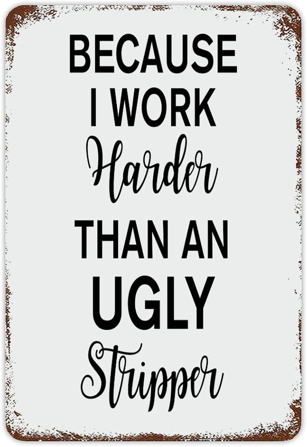 Metal Tin Sign 12x16 Inch Funny Motivational Wall Decor Art Sign ...