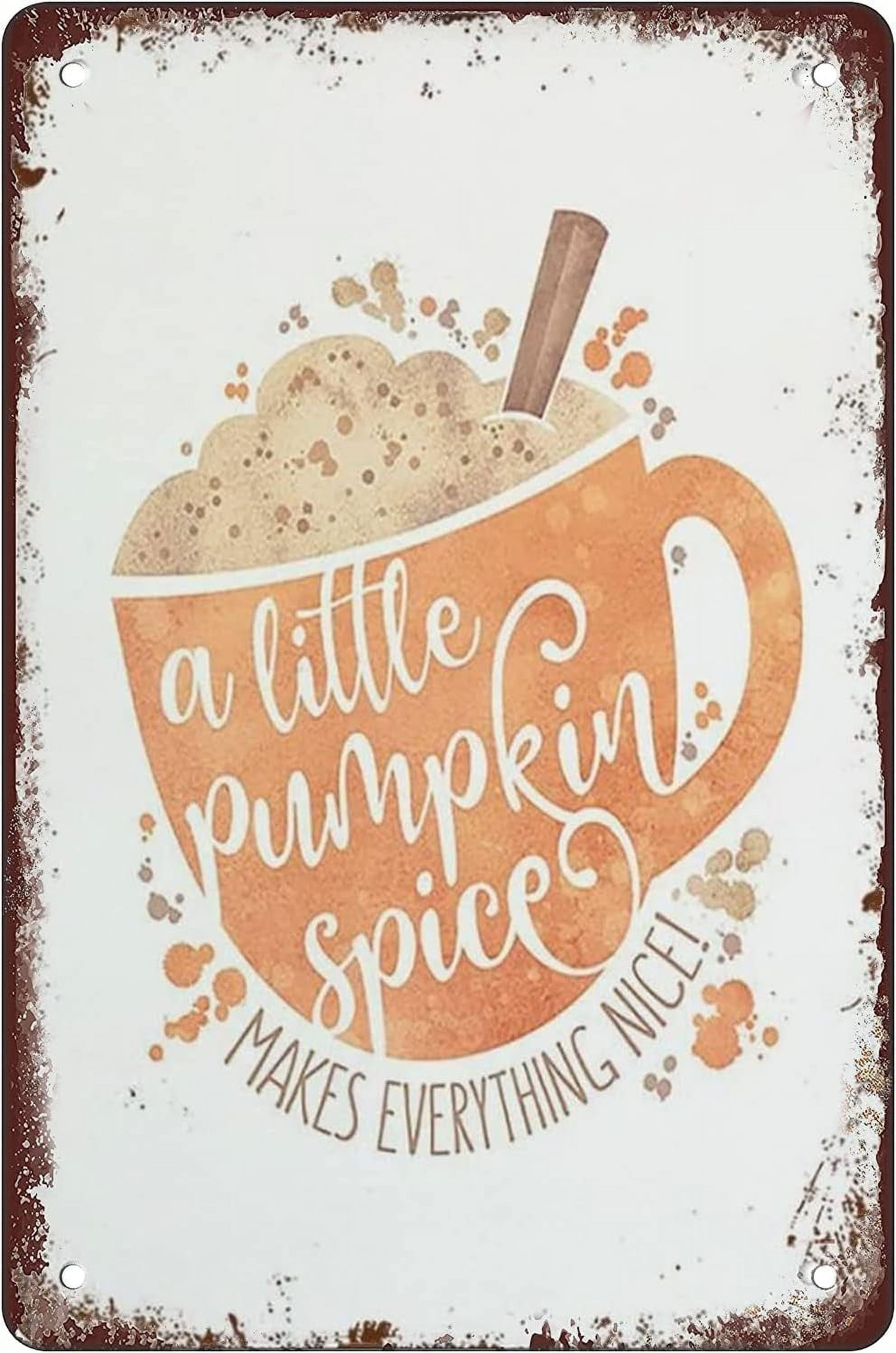 Metal Tin Sign 12x16 Inch Pumpkin Spice Latte Coffee Tin Signs Funny ...