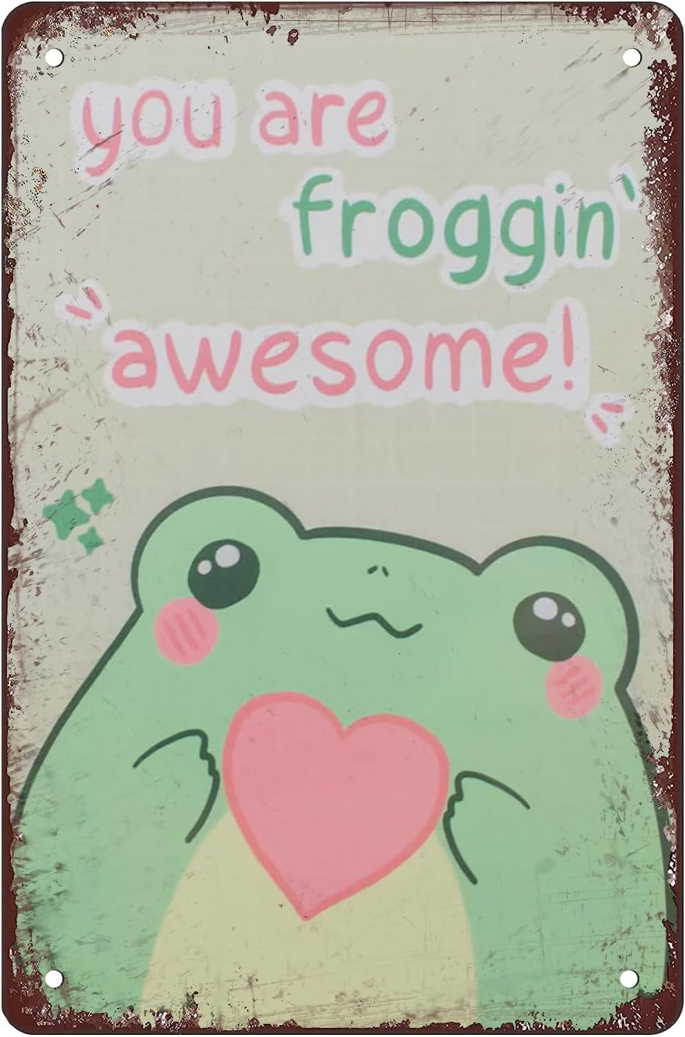 Metal Tin Sign 12x16 Inch You Are Froggin Awesome Frog Metal Sign Gifts ...